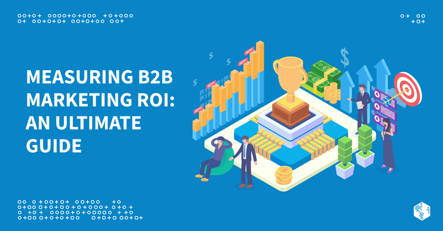 10 B2B Marketing KPIs Every Company Should Measure | OneIMS
