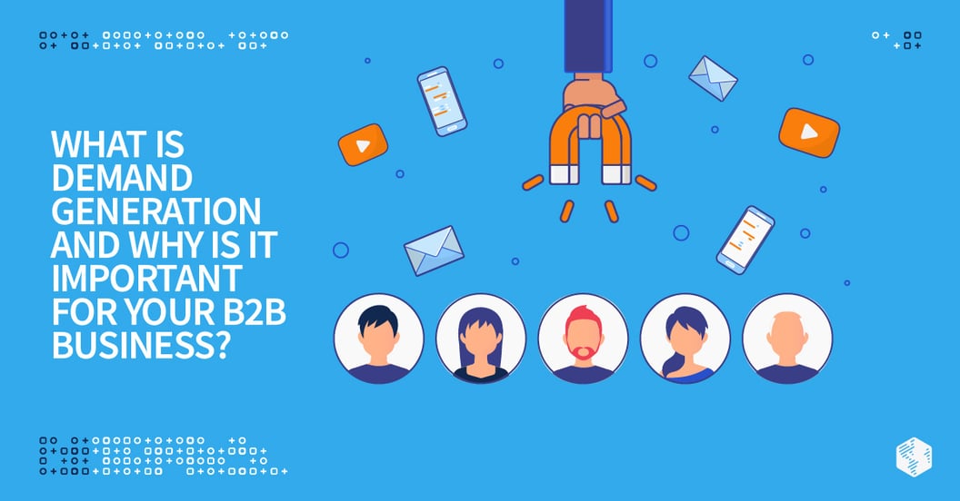 12 Essential B2B Demand Generation Best Practices for 2024 - OneIMS