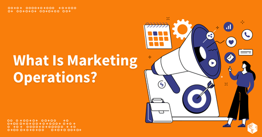 10 Marketing Operations Functions for B2B Companies | OneIMS